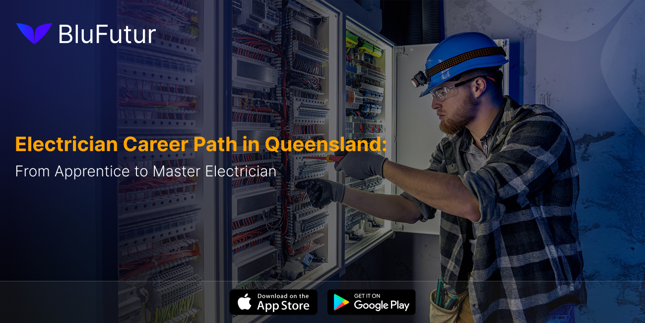 Electrician Career Path in Queensland | From Apprentice to Master